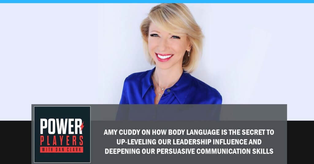 Amy Cuddy On How Body Language Is The Secret To Up-Leveling Our ...