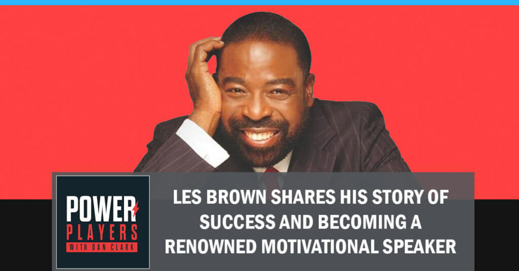 Les Brown Shares His Story Of Success And Becoming A Renowned ...