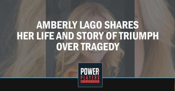 Amberly Lago Shares Her Life And Story Of Triumph Over Tragedy