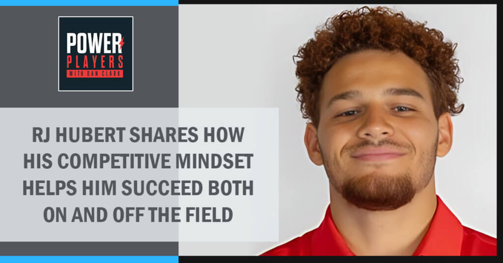 RJ Hubert Shares How His Competitive Mindset Helps Him Succeed Both On ...