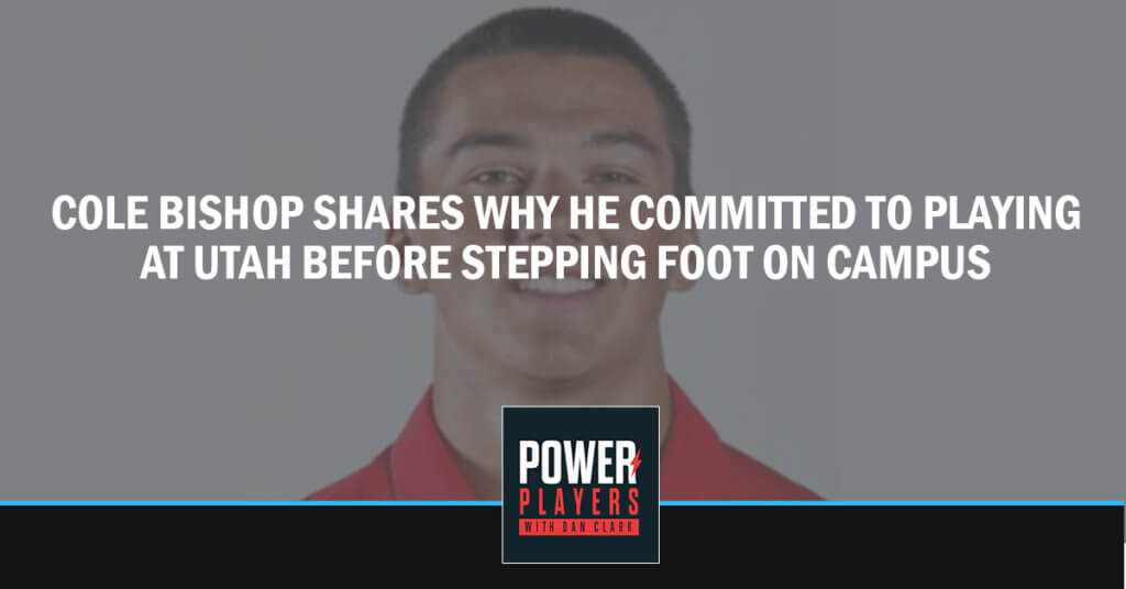 Cole Bishop Shares Why He Committed To Playing At Utah Before Stepping ...